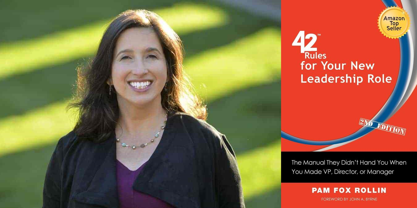 Pam Fox Rollin on 42 Rules for Your New Leadership Role - Ed Batista